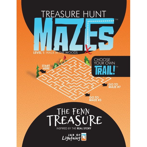 Treasure Hunt Mazes, The Fenn Treasure: Level 1, Choose Your Own Trail ...