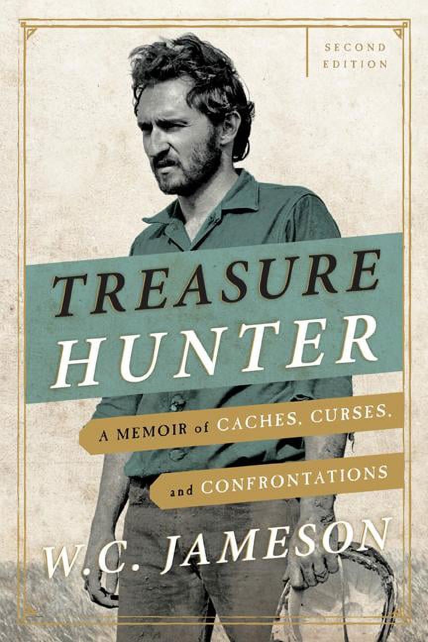 Treasure Hunter : A Memoir of Caches, Curses, and Confrontations ...