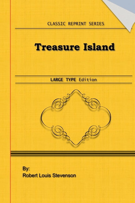 Treasure Island : Large Print Edition: Classic Novel Reprint (Paperback ...
