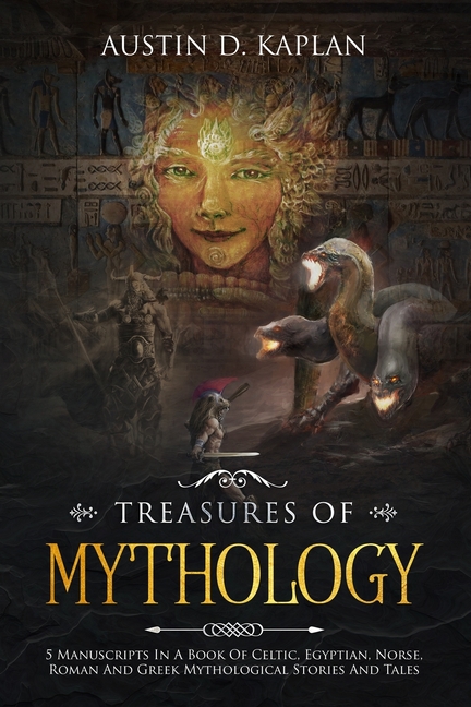 Treasures Of Mythology: 5 Manuscripts In A Book Of Celtic, Egyptian ...