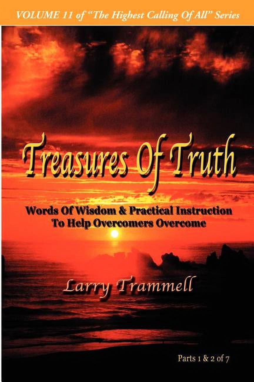 Treasures Of Truth: Words Of Wisdom Practical Instruction To Help ...