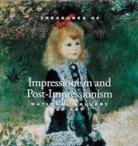 Pre-Owned Treasures of Impressionism and Post-Impressionism: National ...