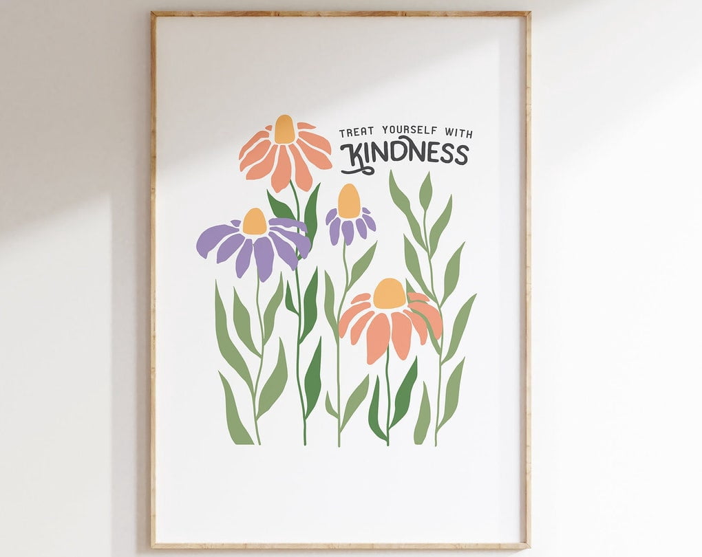 Treat Yourself With Kindness - Floral Poster, Flower Market Print ...