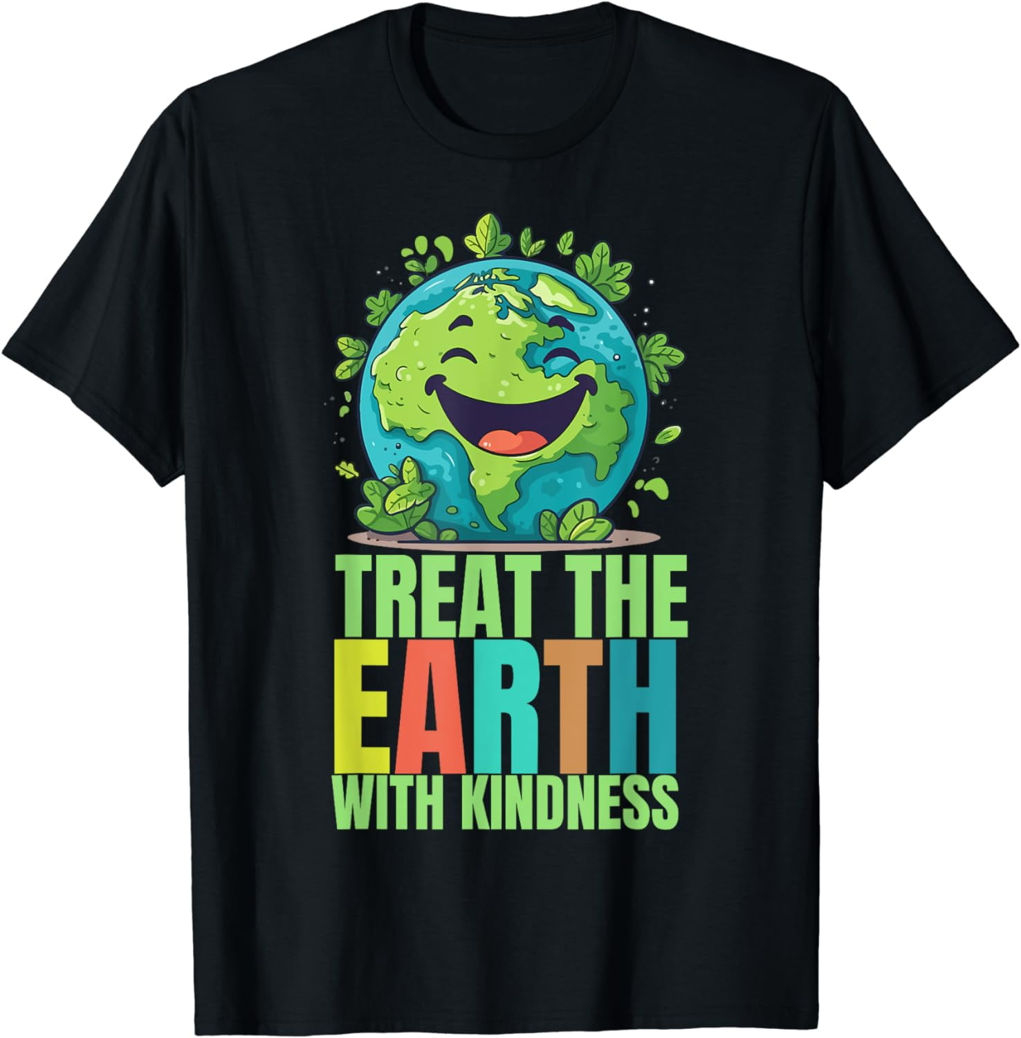 Treat The Earth With Kindness Earth Day 2024 Awareness Earth T-Shirt ...