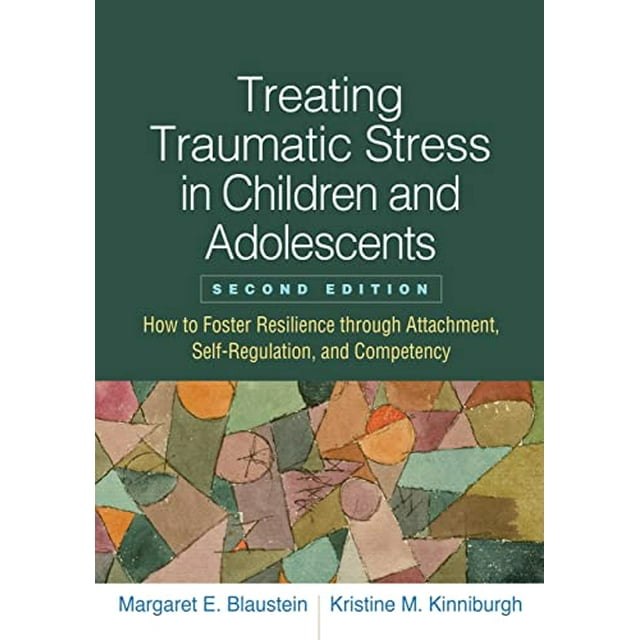 Pre-Owned Treating Traumatic Stress in Children and Adolescents : How ...