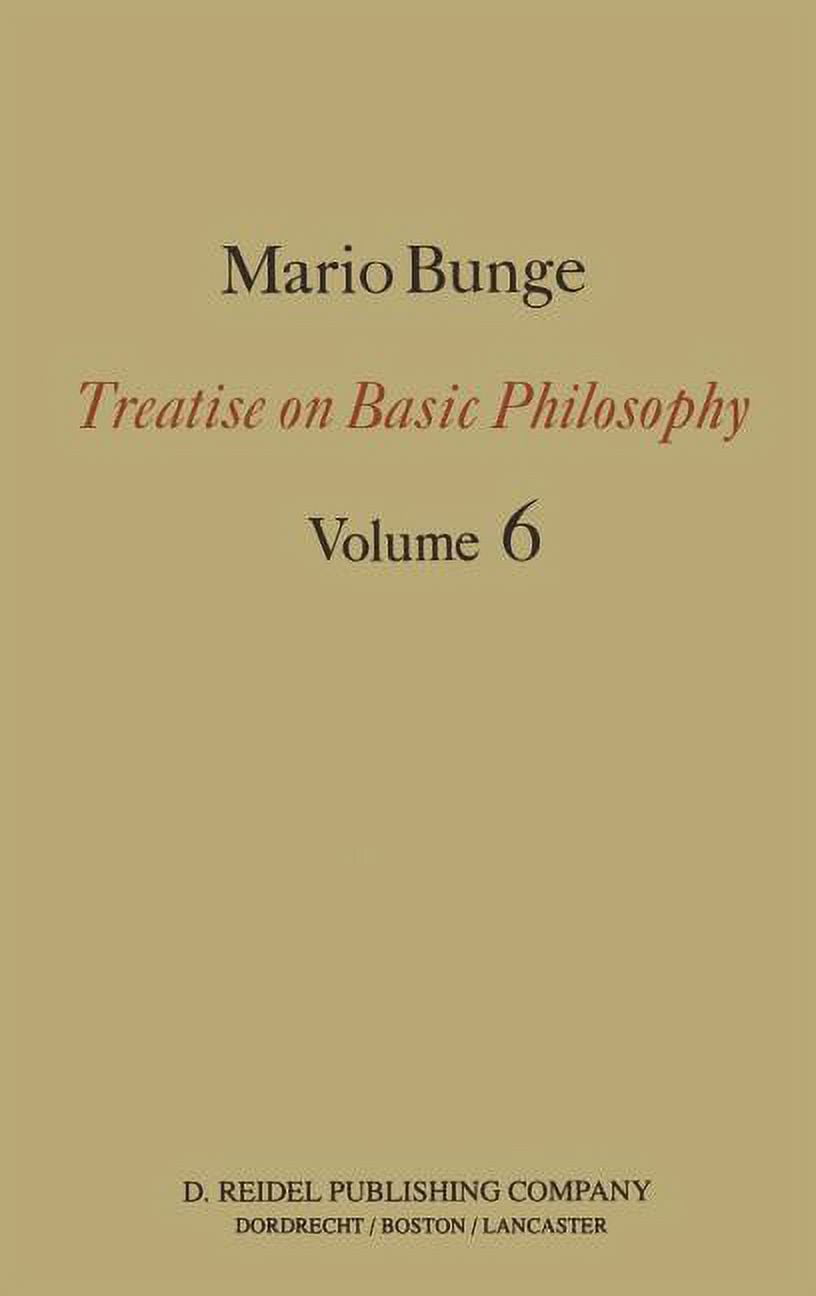 Treatise on Basic Philosophy Treatise on Basic Philosophy: Volume 6 ...
