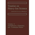 Treatise on Heavy-Ion Science: Volume 6: Astrophysics, Chemistry, and ...