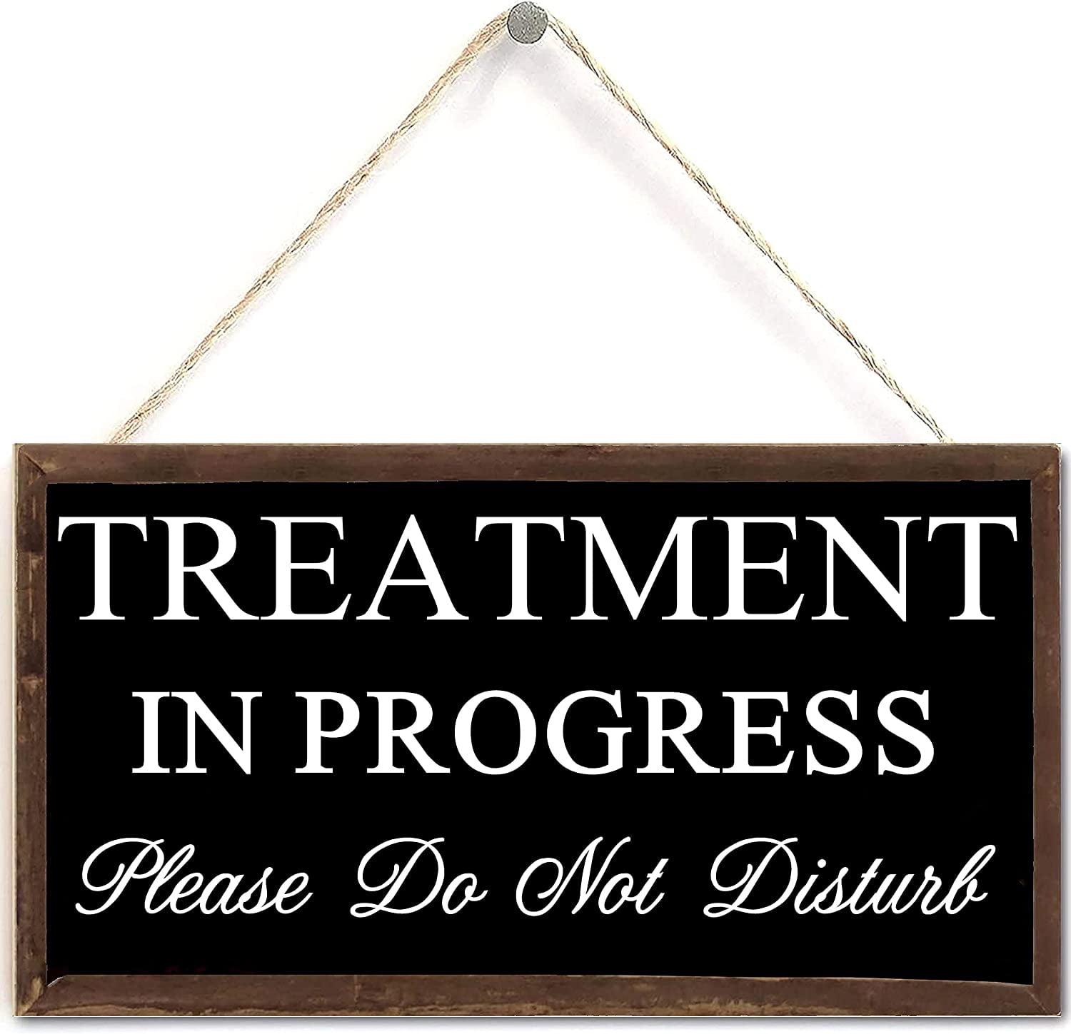 Treatment in Progress Please Do Not Disturb 10x5 Inch Hanging Door Sign ...