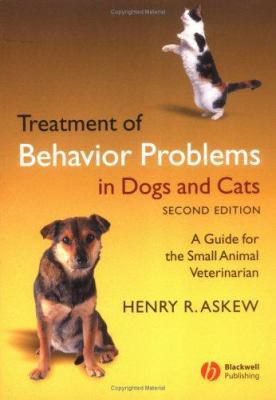 Pre-Owned Treatment of Behaviour Problems in Dogs and Cats (Paperback ...