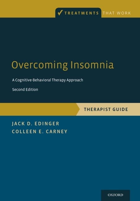 Treatments That Work Overcoming Insomnia: A Cognitive-Behavioral ...