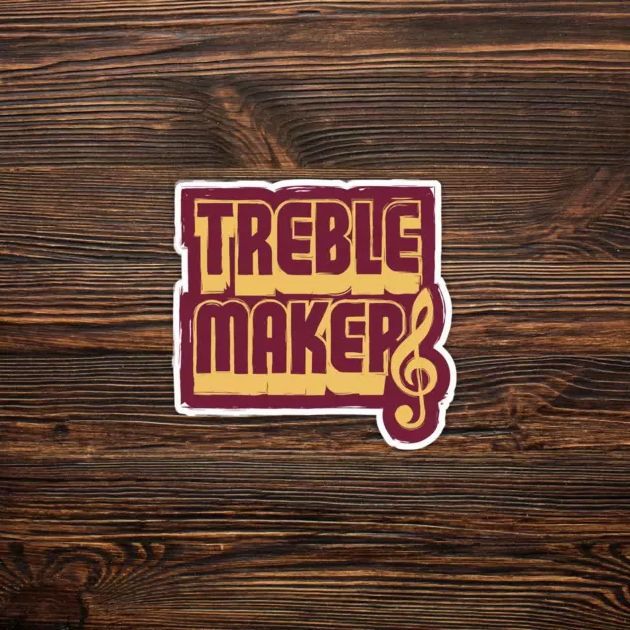 Treble Maker - Music Lover Vinyl Sticker For Musicians & Singersphone ...