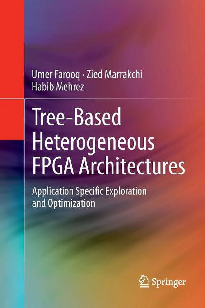 Tree-Based Heterogeneous FPGA Architectures: Application Specific ...