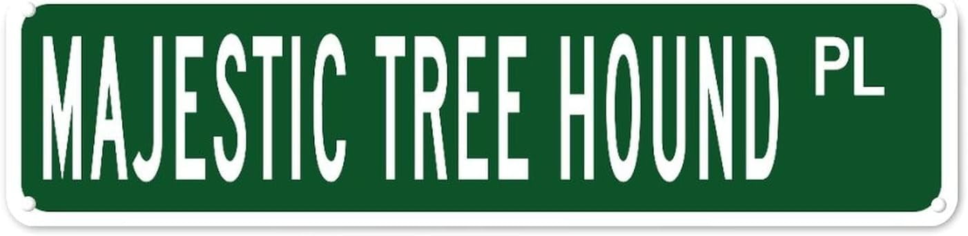 Tree Hound Street Sign Animal Warning Metal Sign 4"x16" Personalized ...