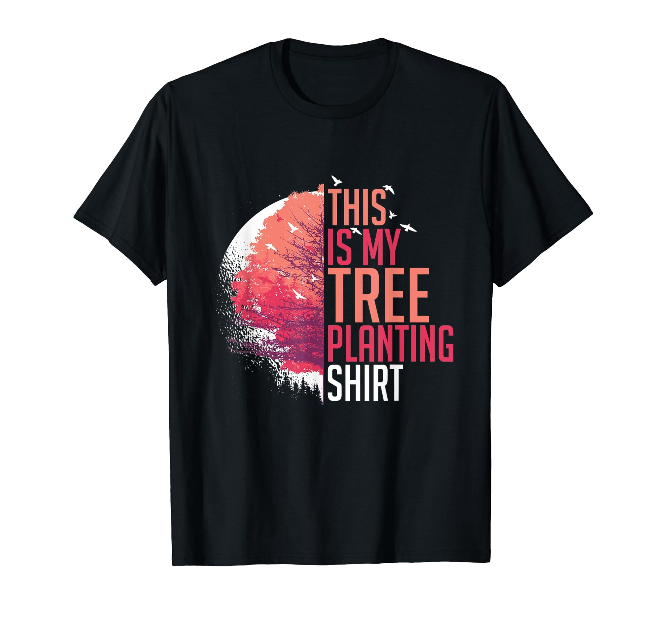 Tree Planting Shirt Arbor Earth Day Nature Plant Trees T-Shirt ...