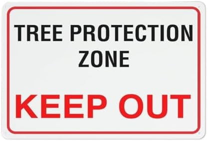 Tree Protection Zone Keep Out Sign 12X8 Inch Aluminum Uv Ink Printed ...