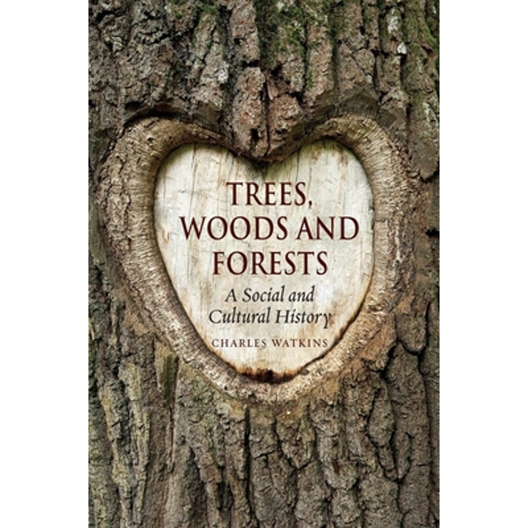 Pre-Owned Trees, Woods and Forests: A Social and Cultural History ...