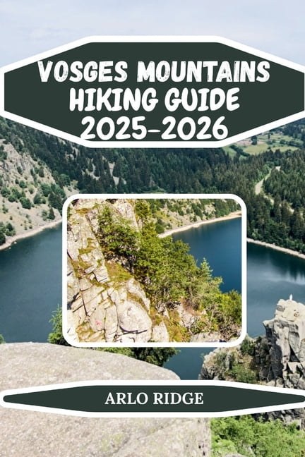 Trek Beyond Borders Guides Vosges Mountains Hiking Guide 2025-2026 ...
