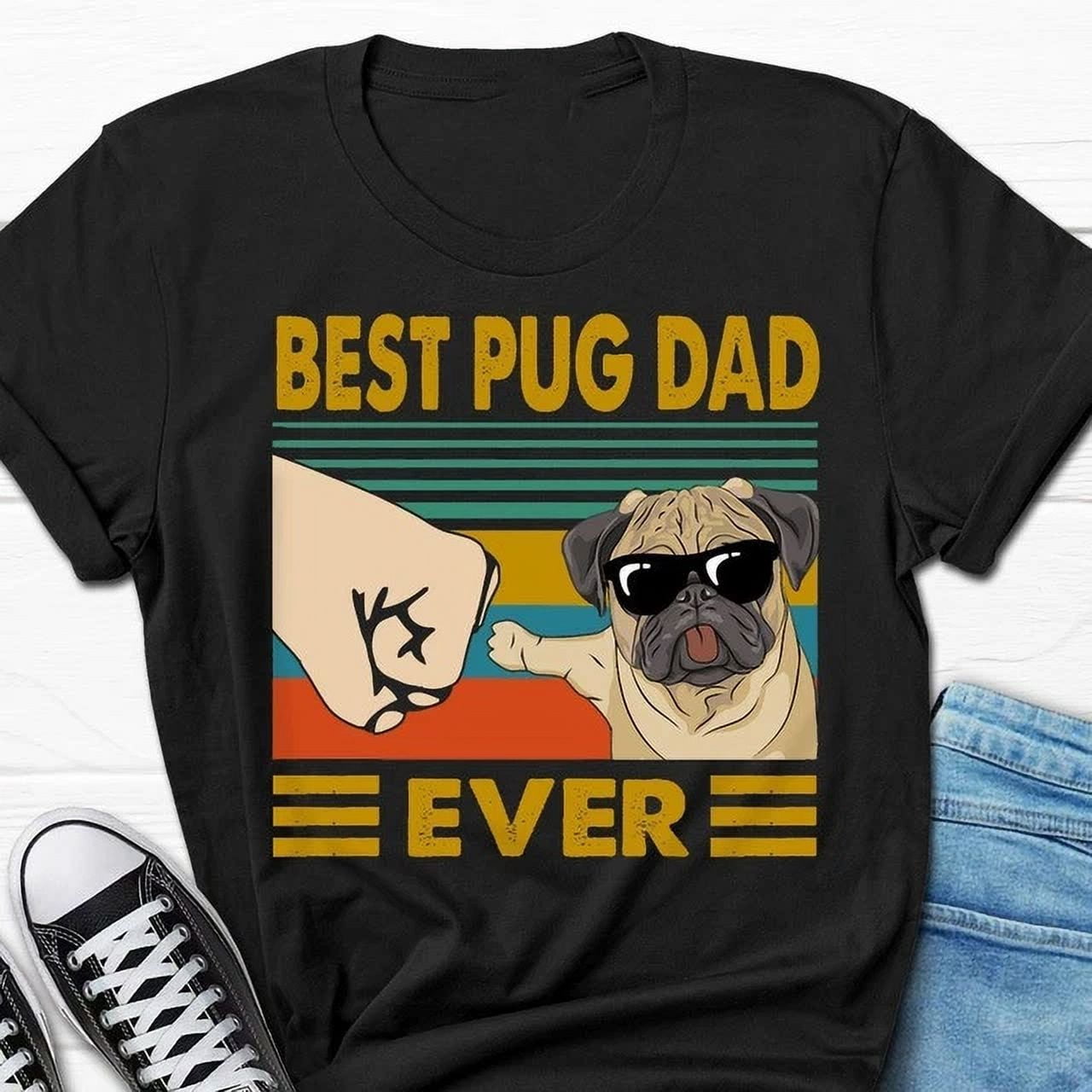 Trending Tee With Best Pug Dad Ever Shirt Birthday Gifts; For Men ...