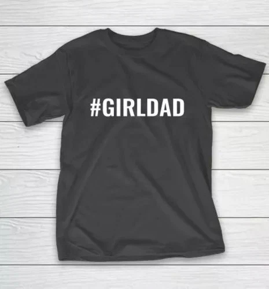 Trending Tee With Girldad T-Shirt, Girl Dad Shirt, Dad Of Girls, Father'S Day Shirt Gift ...