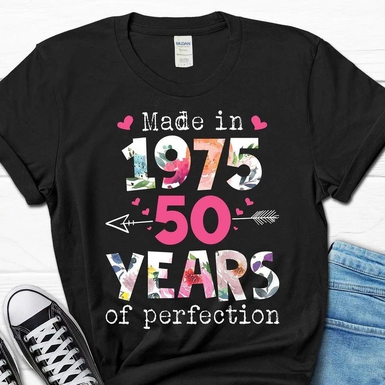 Trending Tee With Made In 1975 50 Years Of Perfection Shirt, 50Th ...