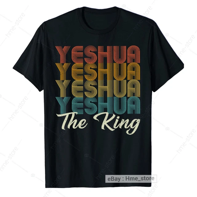Trending Yeshua Hebrew Name Of Jesus The King Messianic T-Shirt Retro ...
