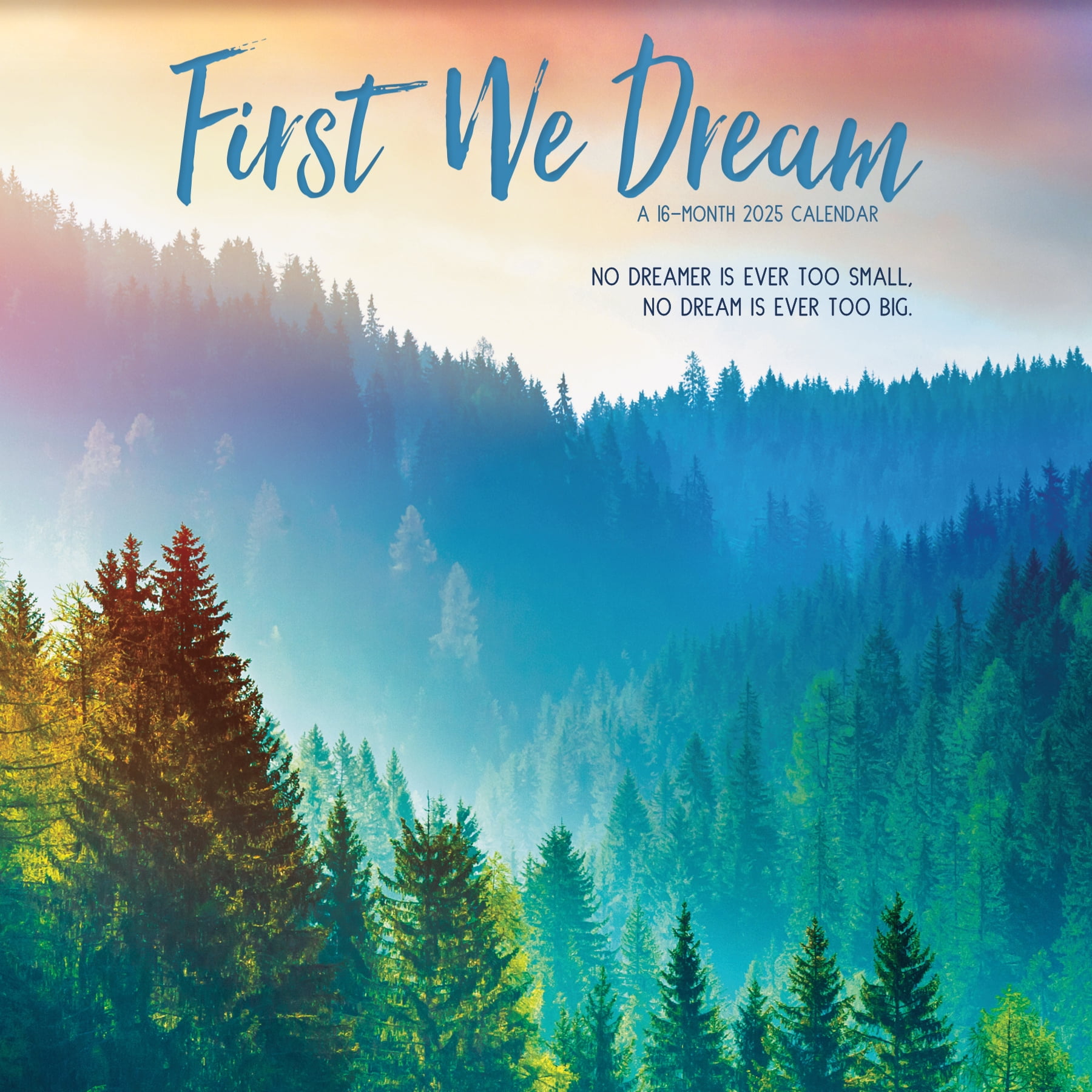 Trends International 2025 First We Dream Wall Calendar - Walmart.com