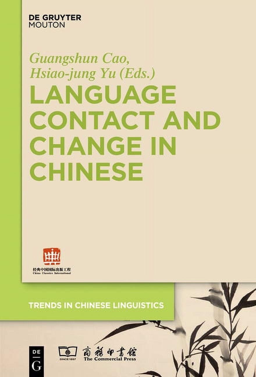Trends in Chinese Linguistics [tcl] Language Contact and Change in ...