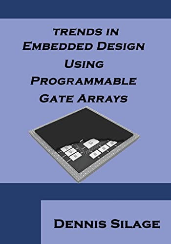 Pre-Owned Trends in Embedded Design Using Programmable Gate Arrays Paperback - Walmart.com
