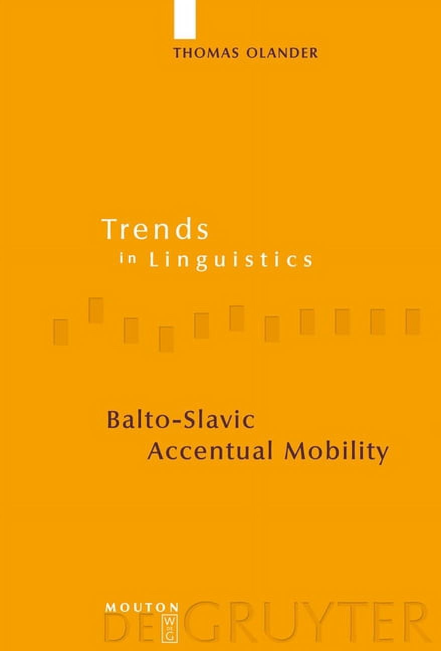 Trends in Linguistics. Studies and Monog Balto-Slavic Accentual ...