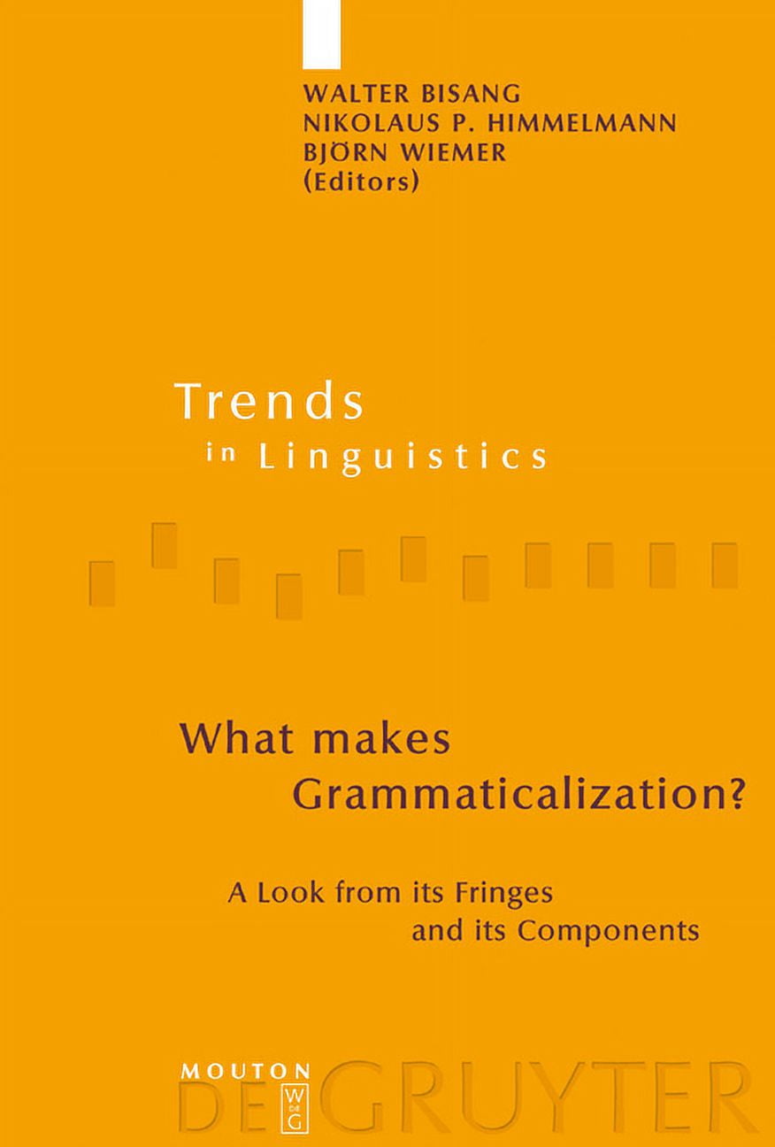 Trends in Linguistics. Studies and Monog What Makes Grammaticalization ...