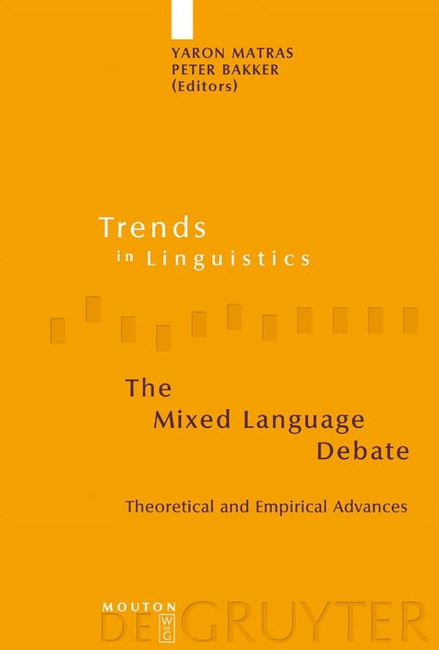 Trends in Linguistics. Studies and Monog The Mixed Language Debate ...