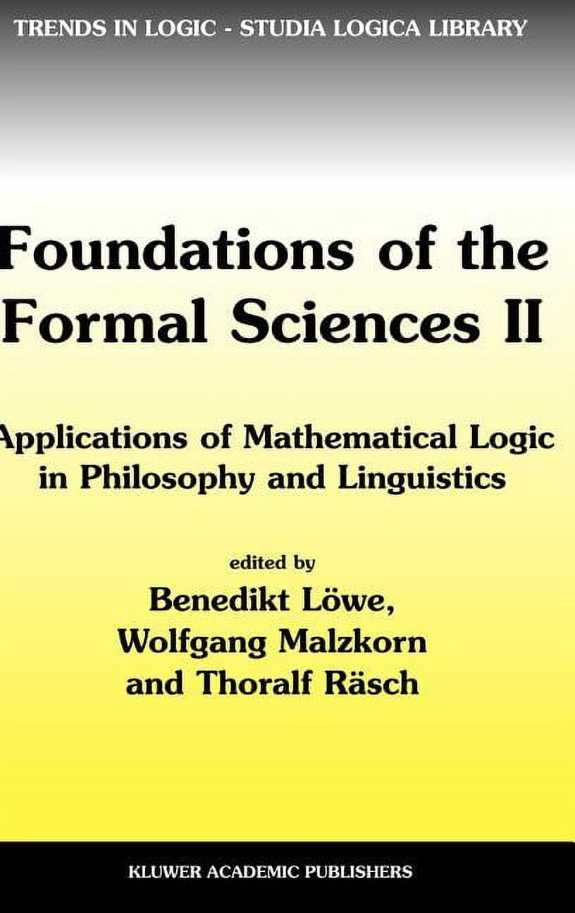Trends in Logic: Foundations of the Formal Sciences II: Applications of ...
