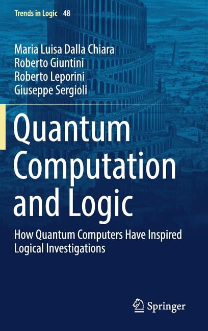 Trends in Logic Quantum Computation and Logic: How Quantum Computers ...