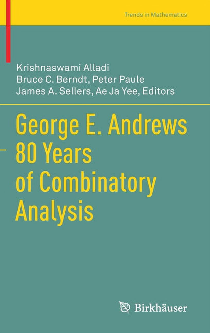 Trends in Mathematics George E. Andrews 80 Years of Combinatory ...