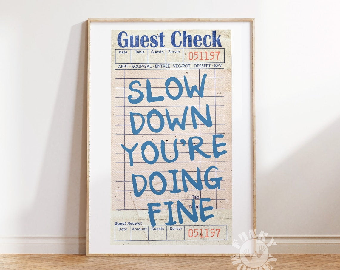 Trendy Blue Guest Check Wall Art Print, Slow Down You'Re Doing Fine ...