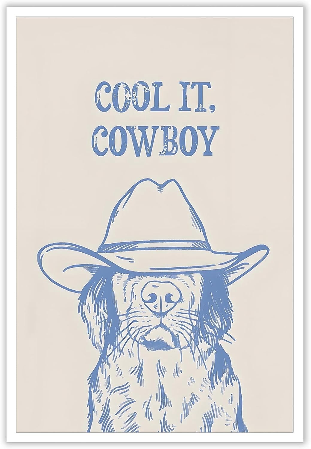 Trendy Cool It Cowboy Wall Art Blue Western Dog Canvas Posters Funny ...