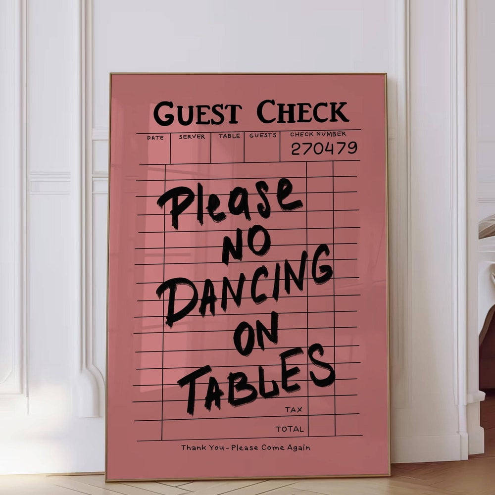 Trendy Guest Check Please No Dancing On Tables Wall Art Kitchen Decor ...