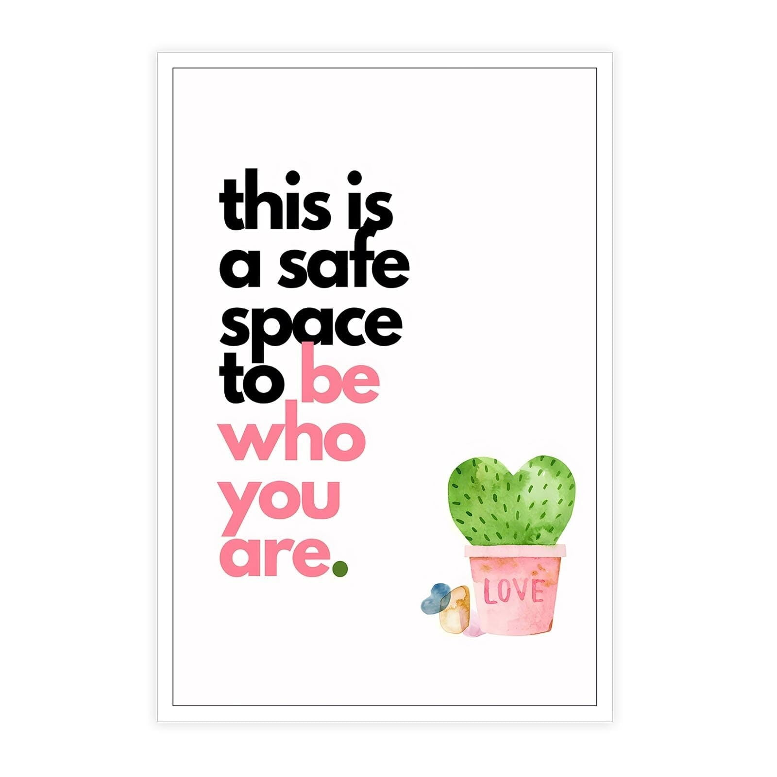 Trendy This Is A Safe Spaceto Bewho You Are Posters Colorful Minimalist ...