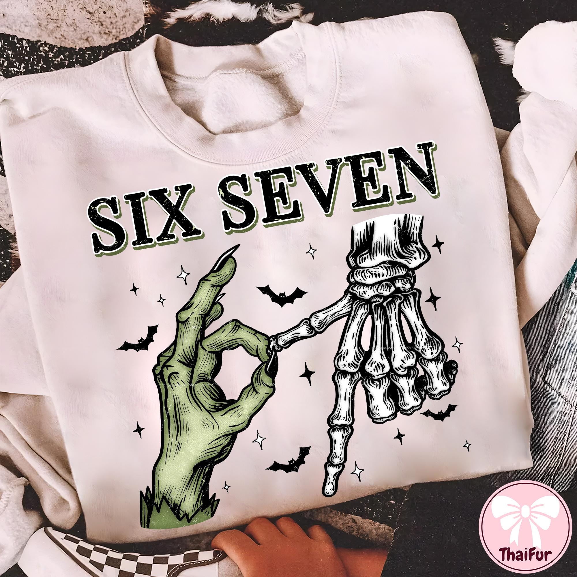 Trendy Six Seven 6 7 Meme Funny Witch Skeleton Hands Sweatshirt, Funny ...
