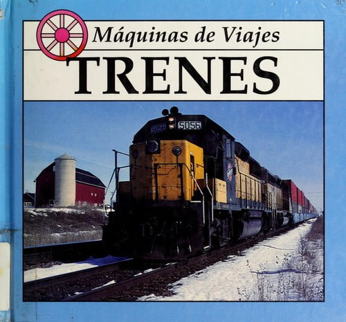 Pre-Owned Trenes = Trains (Library Binding) 0865925151 9780865925151 ...