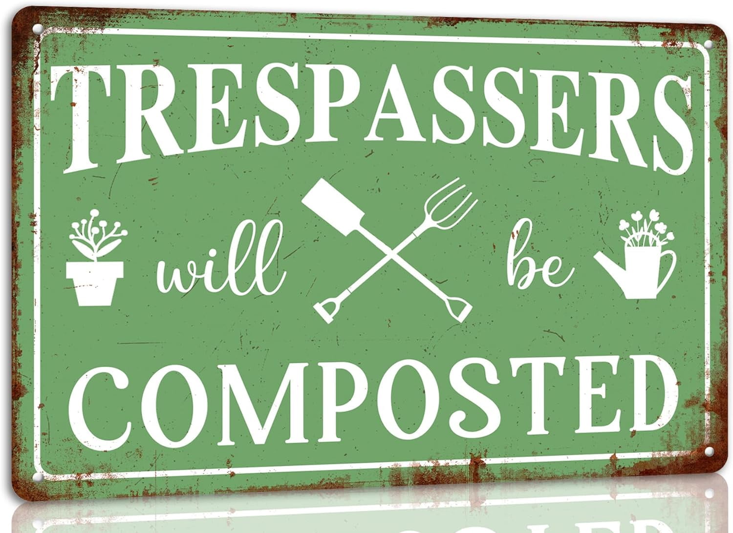 Trespassers Will Be Composted Vintage Metal Tin Sign Funny Garden Sign ...