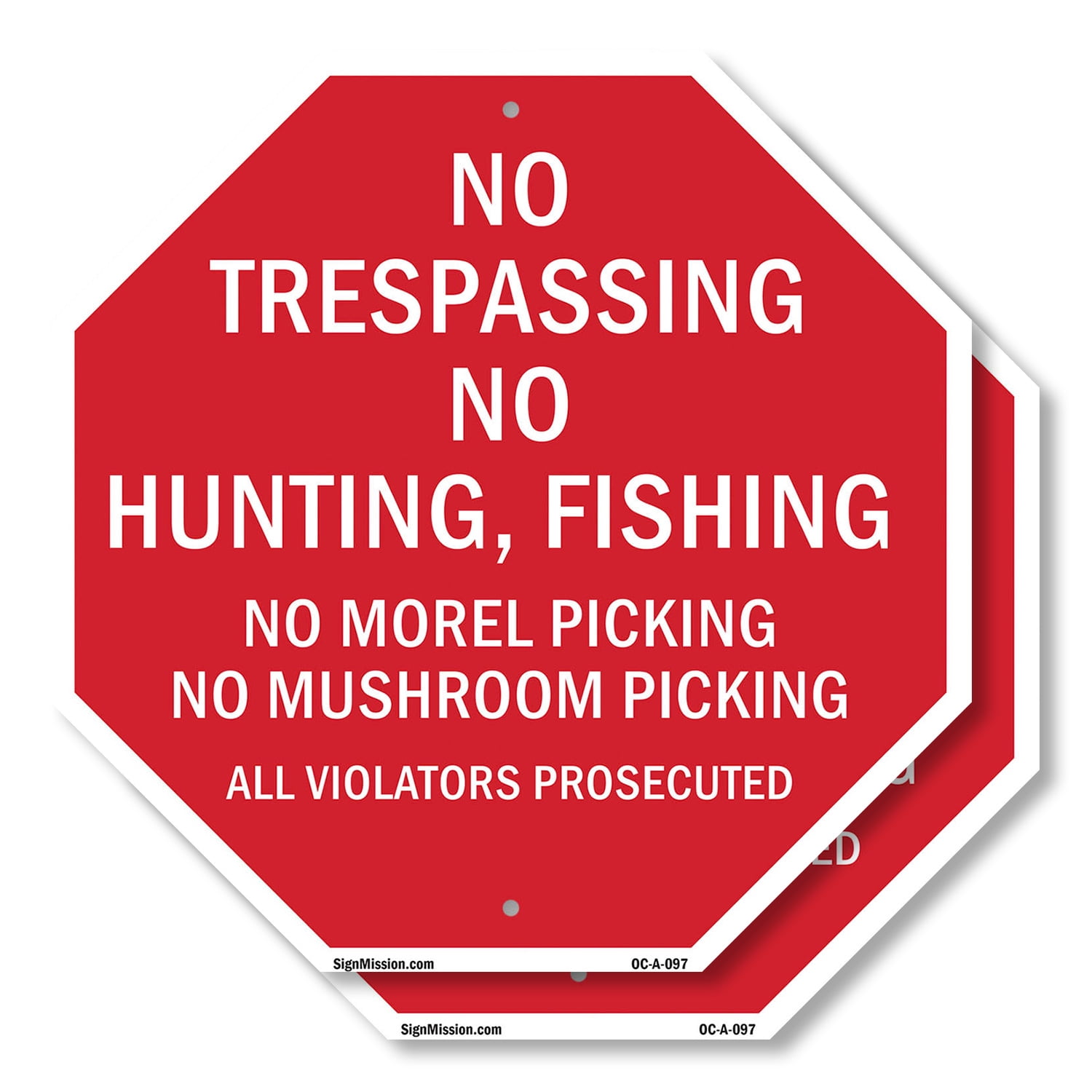 No Trespassing No Hunting, Fishing No Morel Picking No Mushroom Picking ...