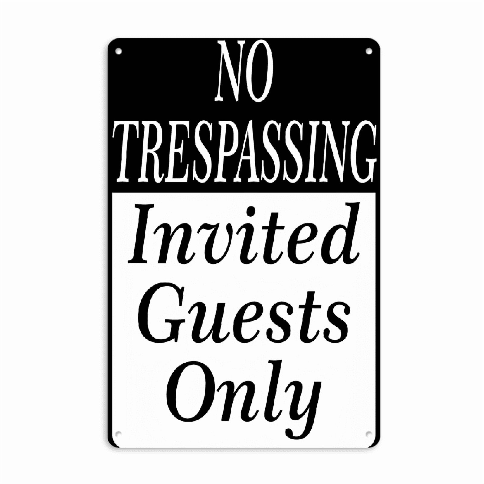 No Trespassing Invited Guests Only Metal Sign - Vintage Rustic Wall ...