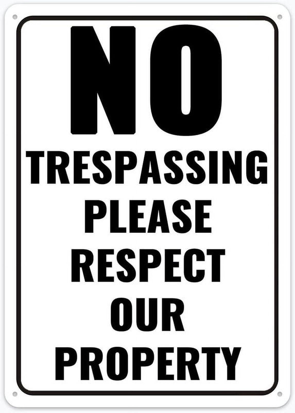 No Trespassing Please Respect Our Property Funny Vintage Tin Signs 8 X ...