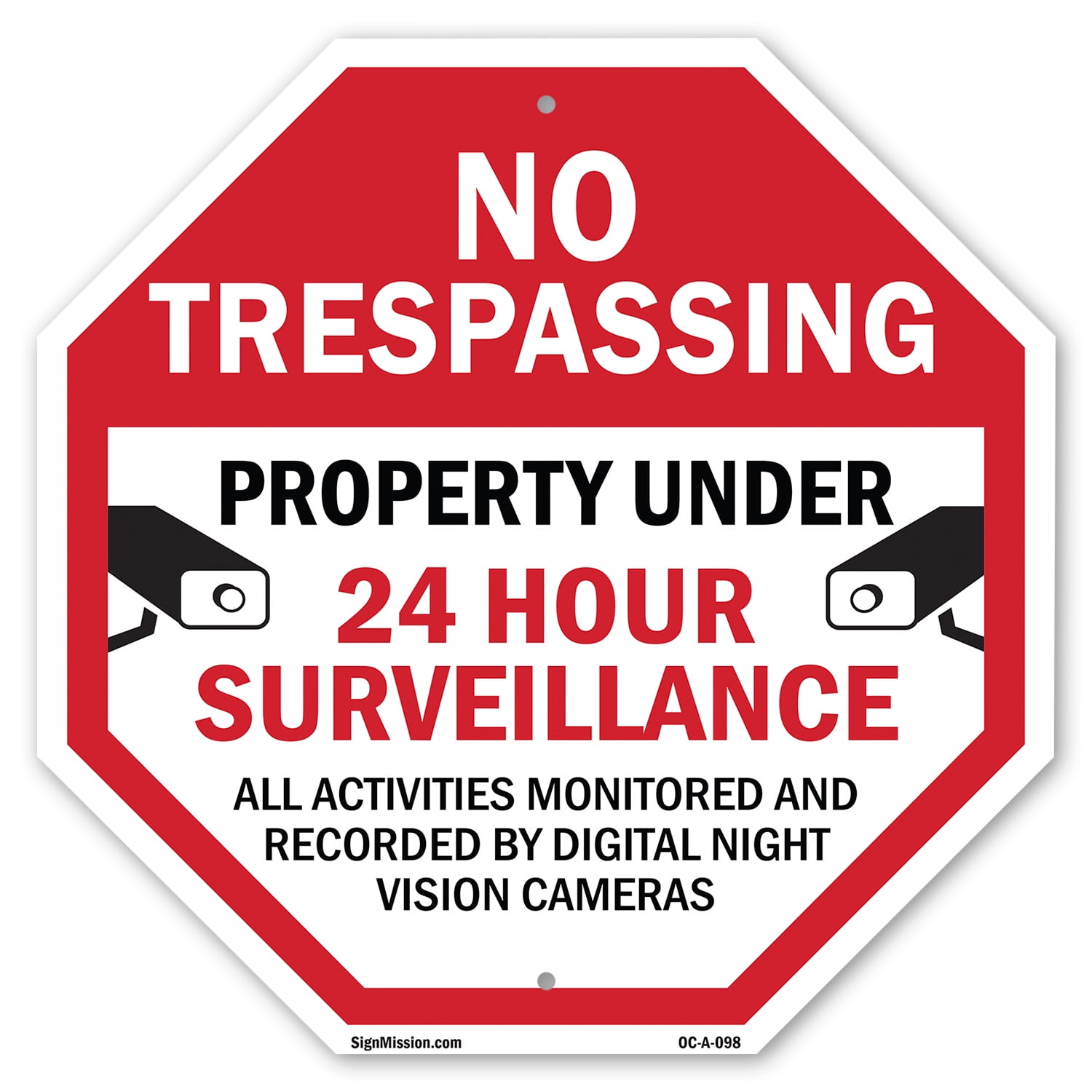 No Trespassing Property Under 24 Hour Surveillance All Activities Monitored and Recorded by ...