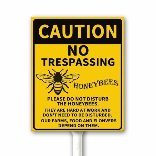 No Trespassing Signs, Do Not Disturb the Honeybees At Work Yard Sign ...