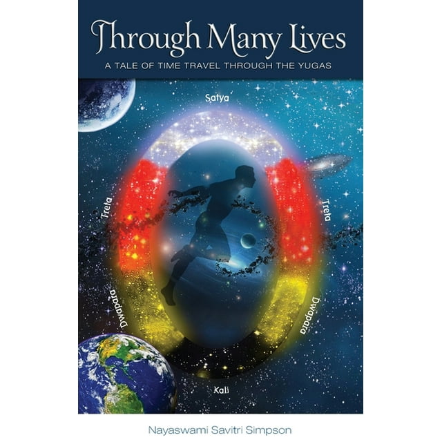 Treta Yuga Trilogy Through Many Lives: A Tale of Time Travel Through ...