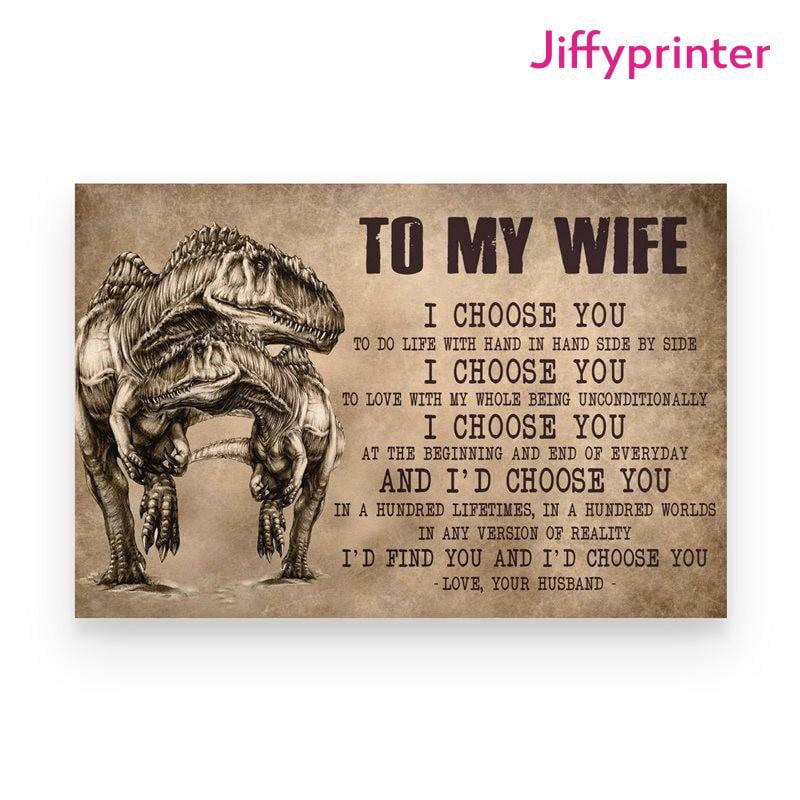 Trex To My Wife I Choose You To Do Life With Hand In Hand Side By Side ...