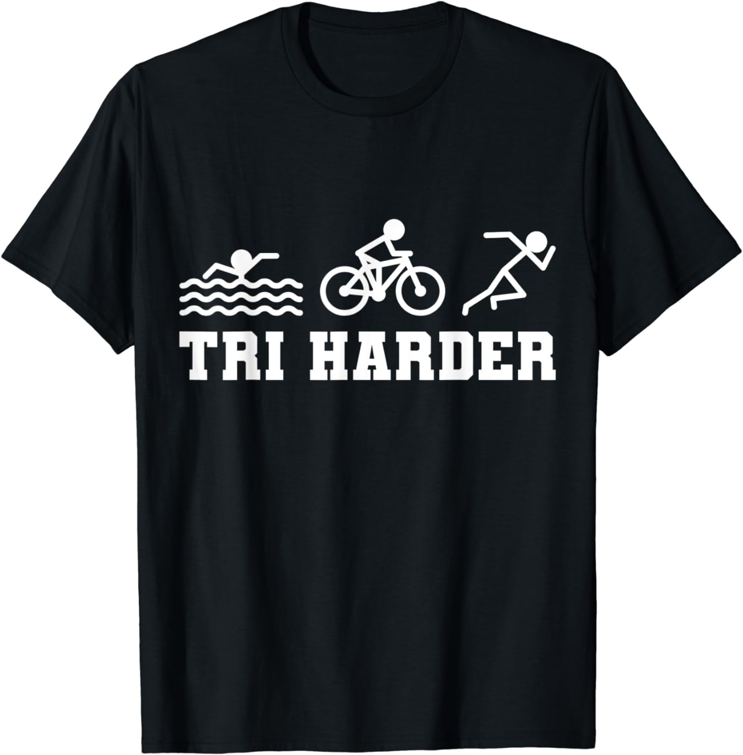 Tri Harder I Triathlon Triathlete Athlete T-Shirt - Walmart.com