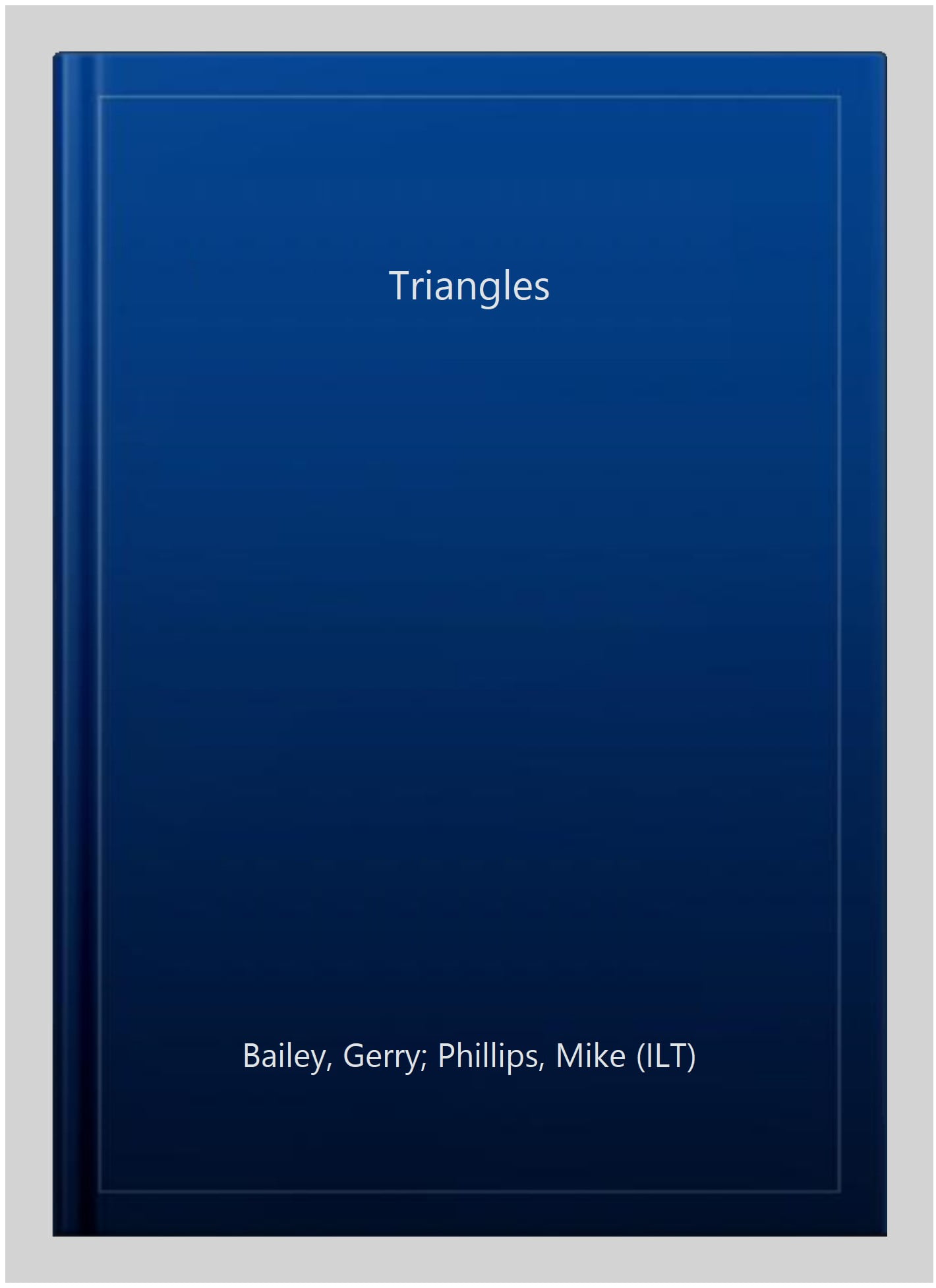 Triangles Gerry Bailey,Mike Phillips (Paperback) - Walmart.com